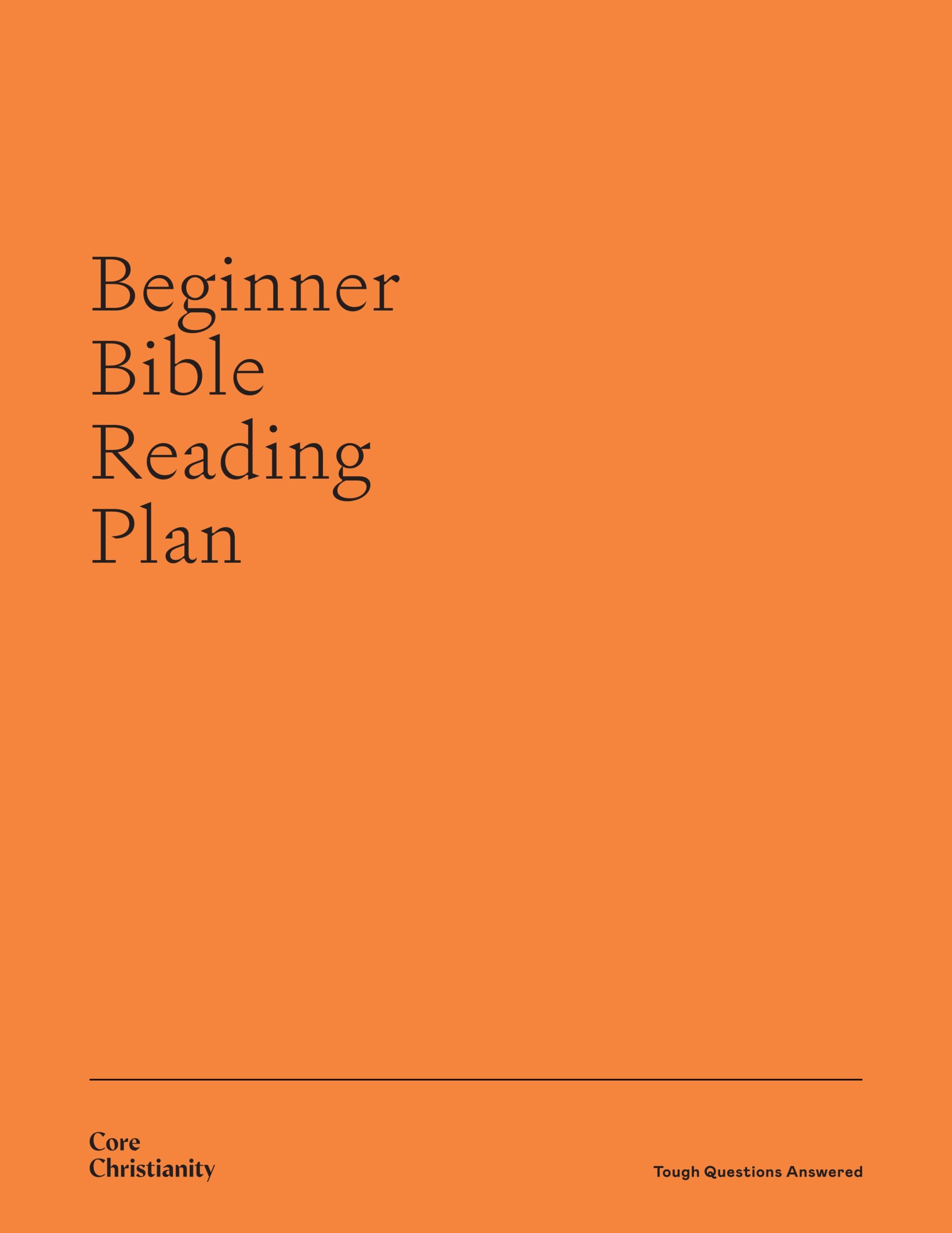 Beginner Bible Reading Plan Core Christianity Beginner Bible Reading Plan Core Christianity